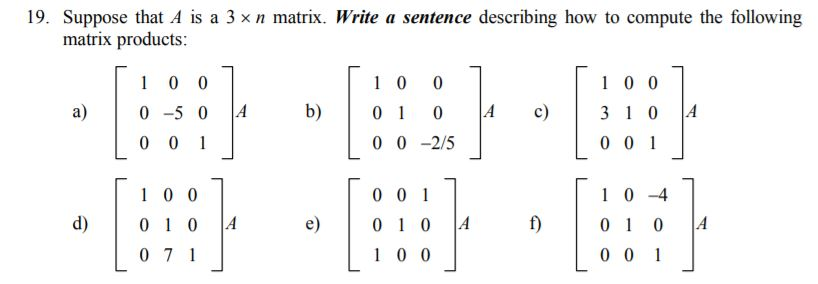 Solved 19. Suppose that A is a 3 xn matrix. Write a sentence | Chegg.com