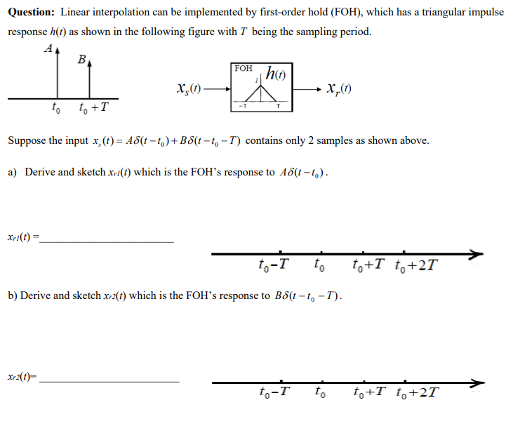 Solved Question: Linear interpolation can be implemented by | Chegg.com