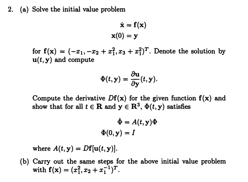 Solved 2. (a) Solve the initial value problem x˙x(0)=f(x)=y | Chegg.com