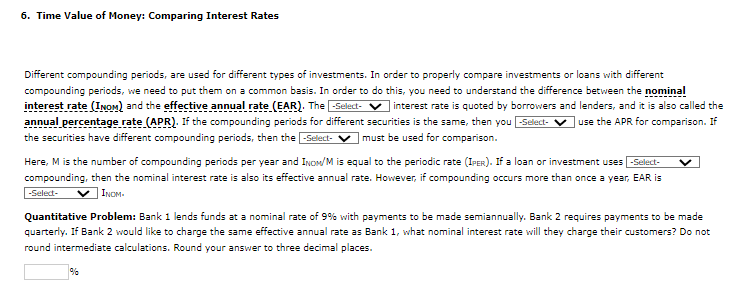 Solved 6. Time Value of Money: Comparing Interest Rates | Chegg.com