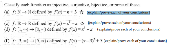 Solved Classify each function as injective, surjective, | Chegg.com