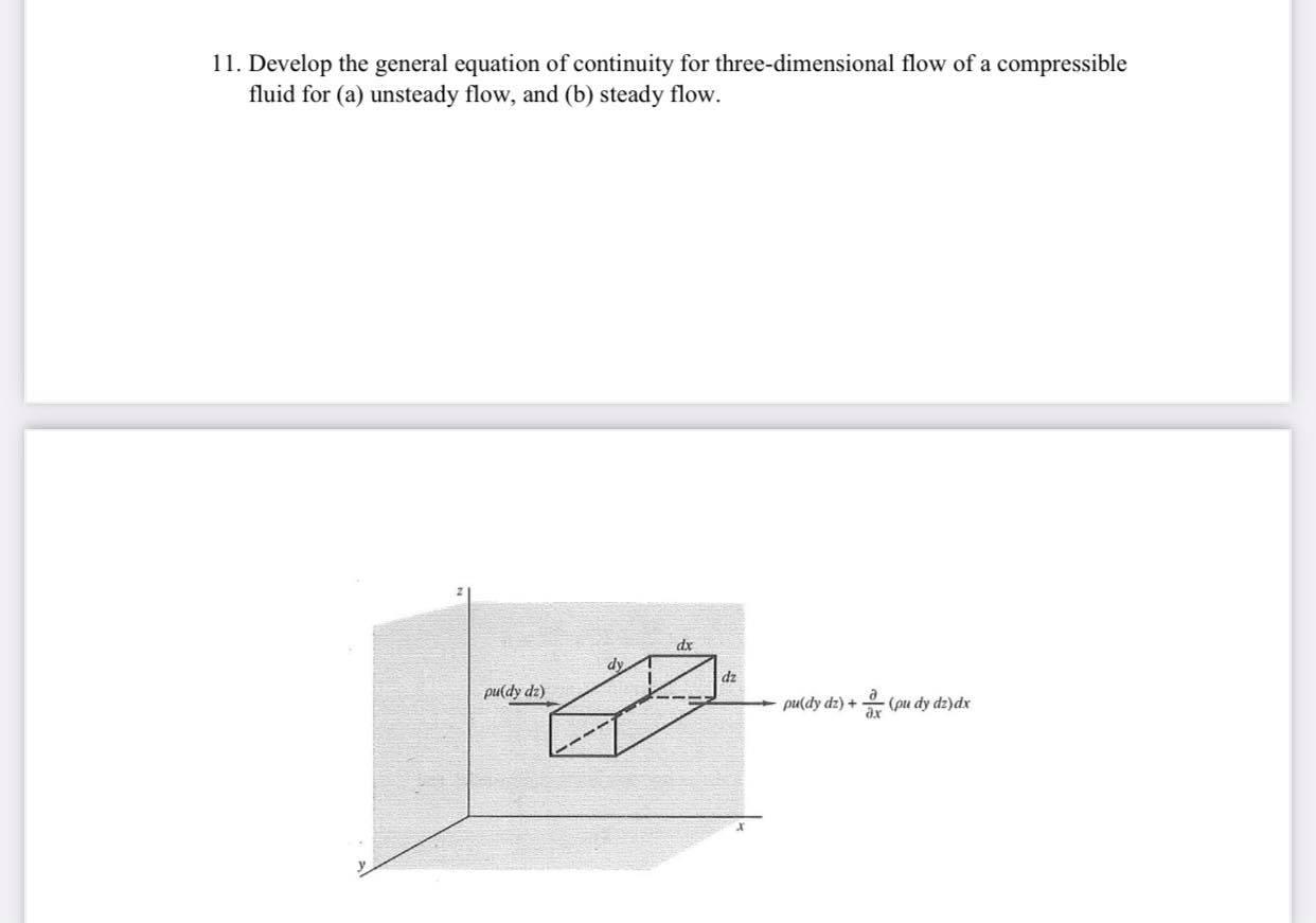 Solved 11. Develop the general equation of continuity for | Chegg.com