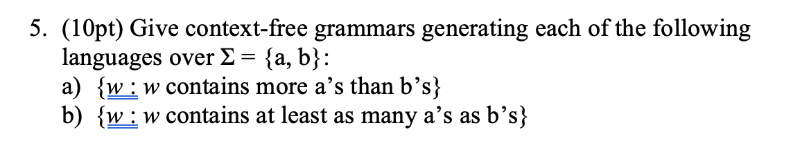 Solved 5. (10pt) Give context-free grammars generating each | Chegg.com