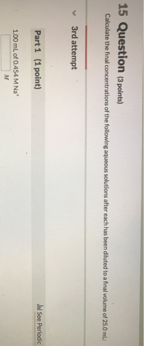 Solved 15 Question (3 points) Calculate the final | Chegg.com