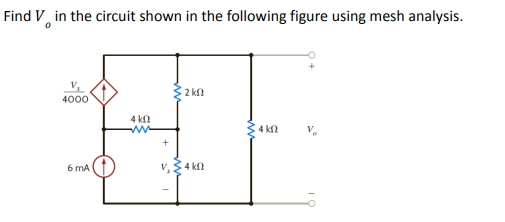 Solved Find Vo in the circuit shown in the following figure | Chegg.com