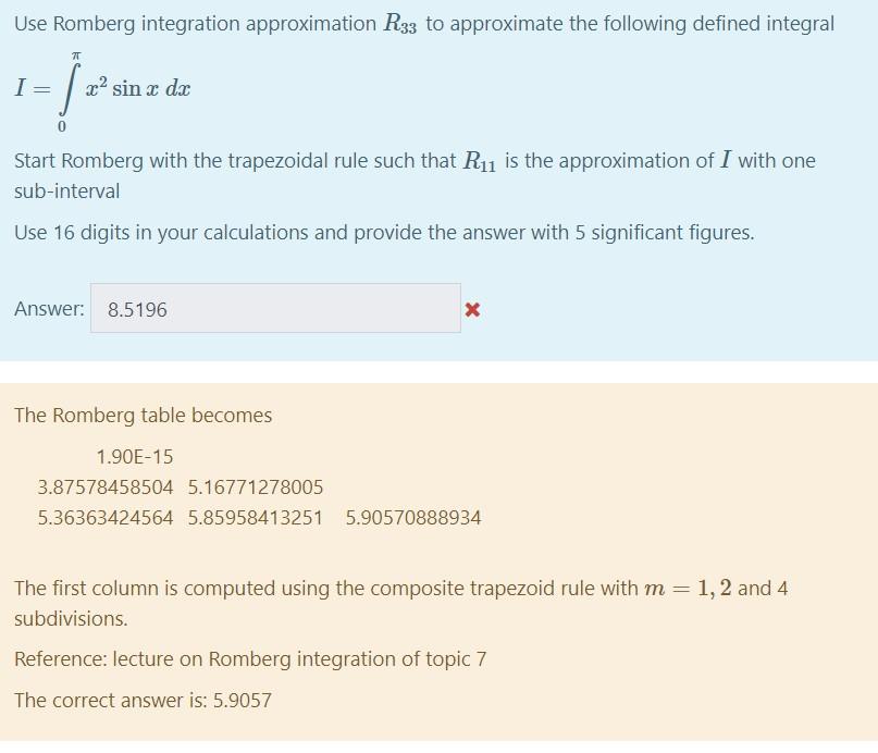 Use Romberg integration approximation R33 to | Chegg.com