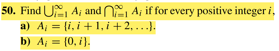 Solved 0. Find ⋃i=1∞Ai and ⋂i=1∞Ai if for every positive | Chegg.com