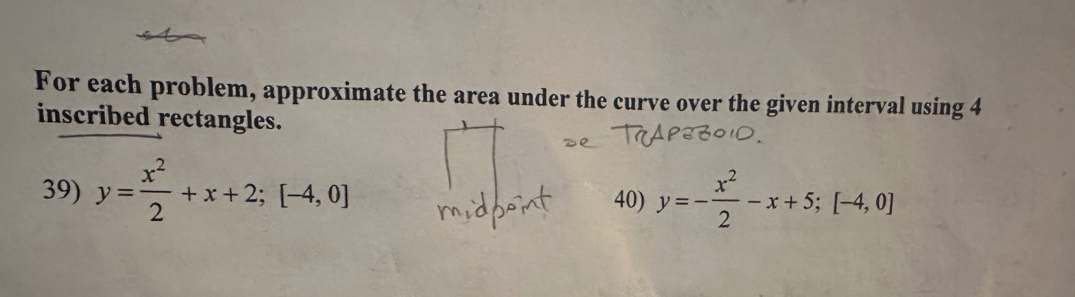 Solved For each problem, approximate the area under the | Chegg.com