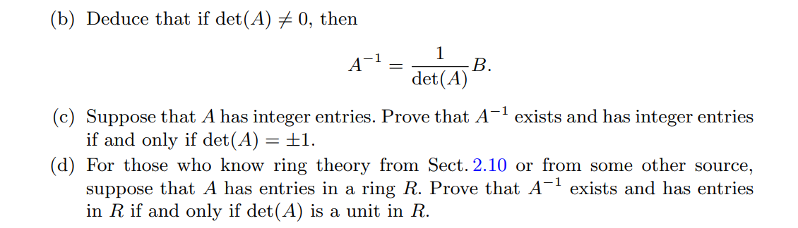 Solved (b) Deduce that if det(A) + 0, then 1 A- B. det(A) | Chegg.com