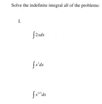 Solved Solve the indefinite integral all of the problems: | Chegg.com