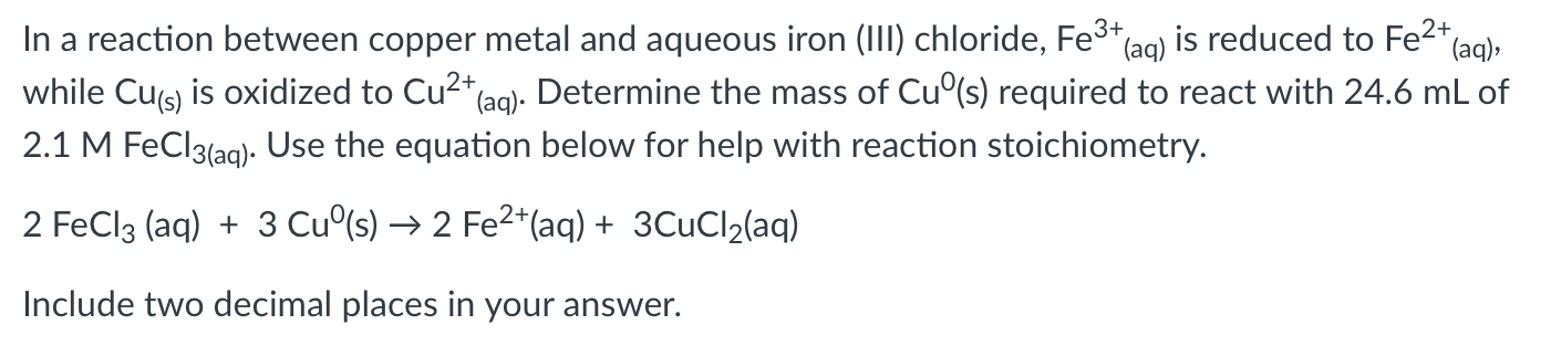 Solved In a reaction between copper metal and aqueous iron | Chegg.com