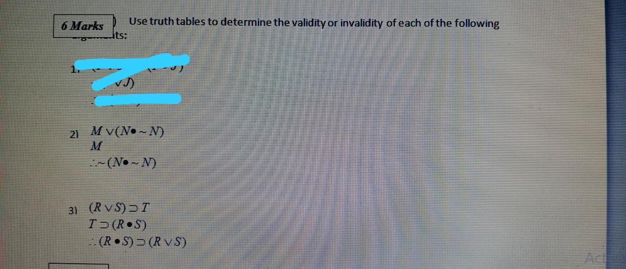 Solved 6 Marks Use truth tables to determine the validity or | Chegg.com