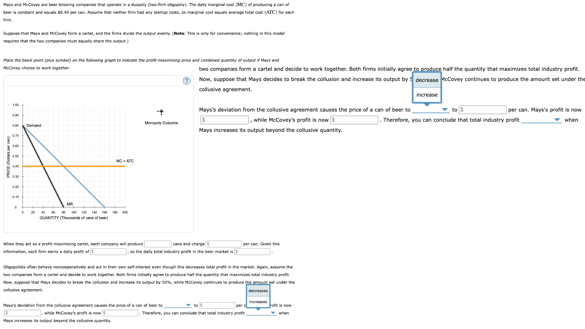 Solved Now, suppose that Mays decides to break the collusion | Chegg.com