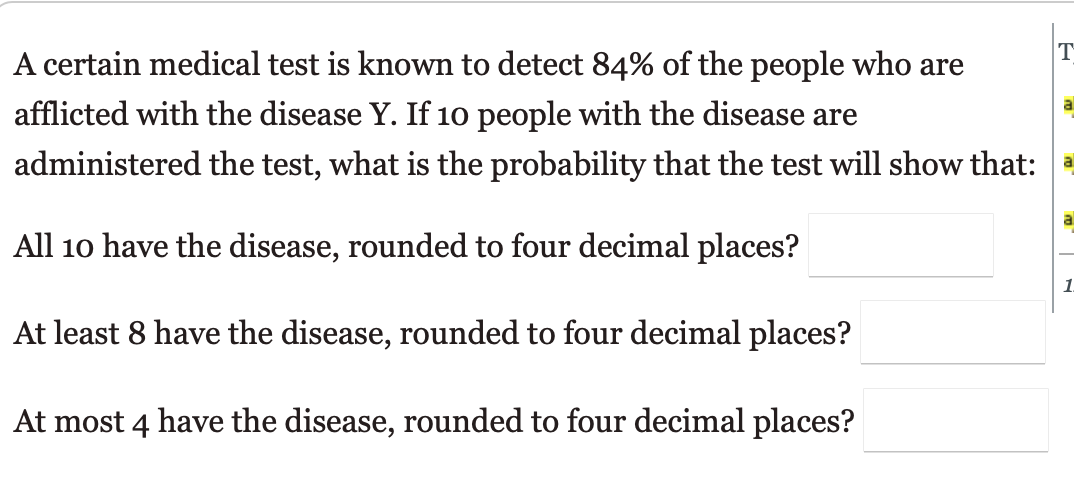 Solved A certain medical test is known to detect 84% of the | Chegg.com