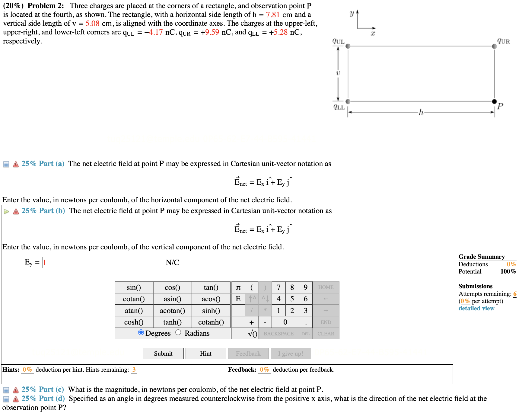 Solved (20\%) Problem 2: Three charges are placed at the | Chegg.com