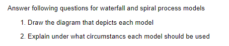 Solved Answer following questions for waterfall and spiral | Chegg.com