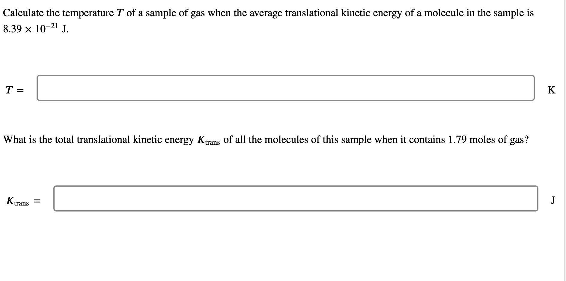 Solved Calculate The Temperature T Of A Sample Of Gas When