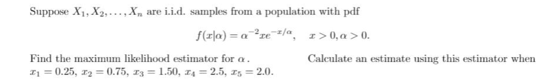 Solved Suppose X1,X2,…,Xn are i.i.d. samples from a | Chegg.com