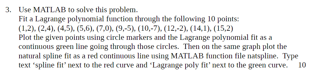 Solved 3. Use MATLAB to solve this problem. Fit a Lagrange | Chegg.com