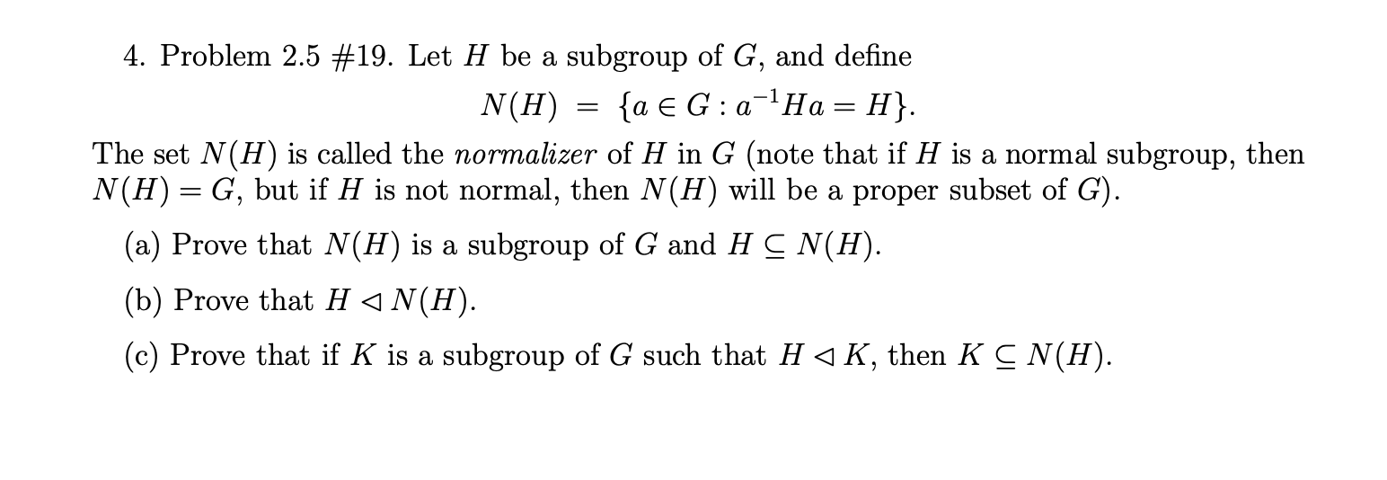 Solved 4. Problem 2.5#19. Let H be a subgroup of G, and | Chegg.com