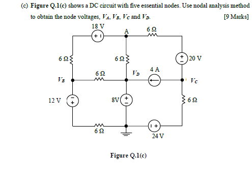 Solved () Figure Q.1(c) shows a DC circuit with five | Chegg.com