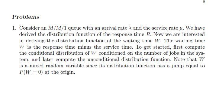 Solved 1. Consider an M/M/1 queue with an arrival rate λ and | Chegg.com