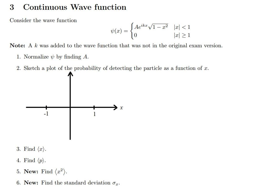 Solved 3 Continuous Wave function V {te* v1=7 11