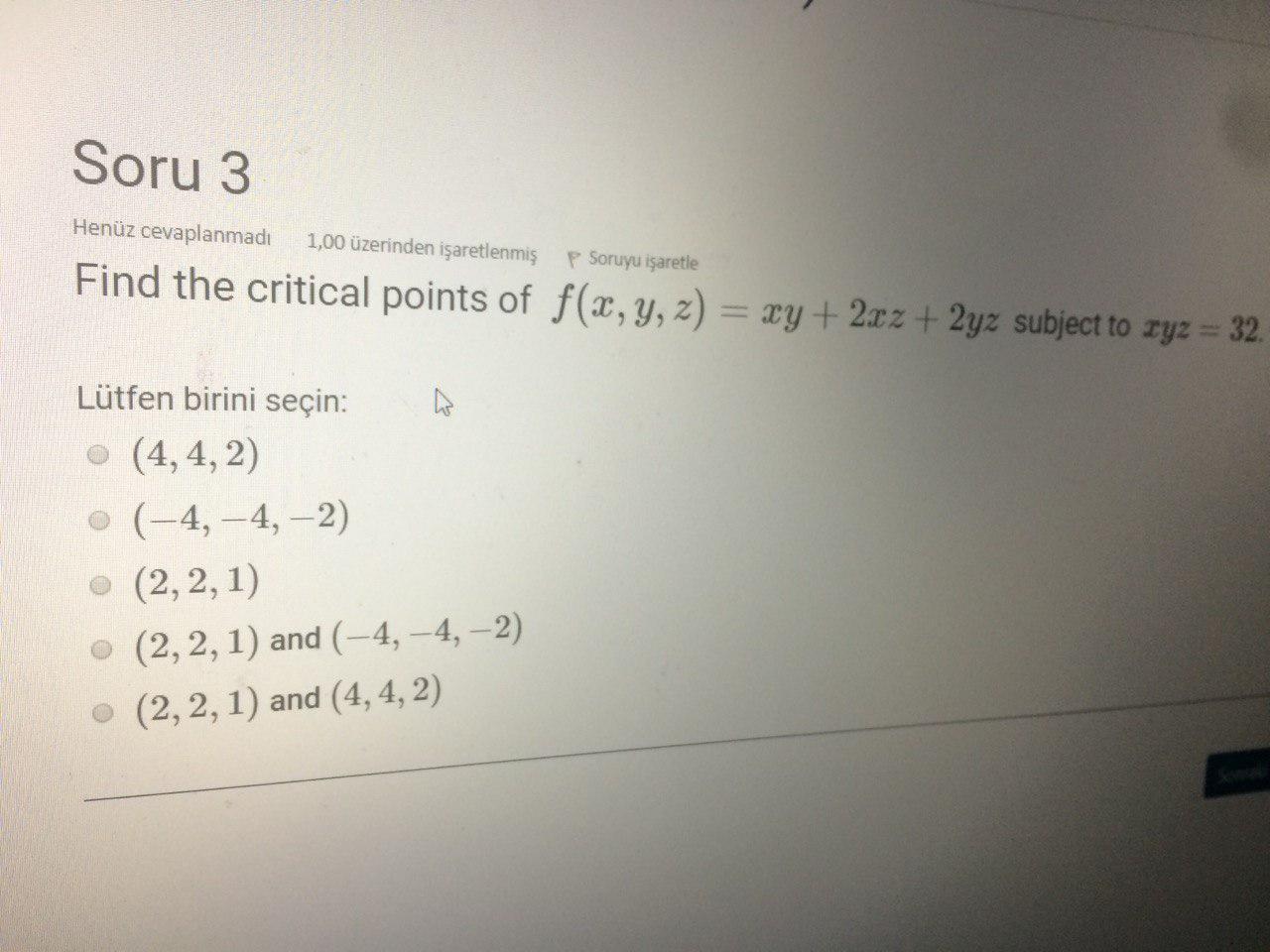 Solved Find the critical points of f(x,y,z)=xy+2xz+2yz | Chegg.com