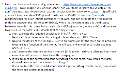 Solved 5. First, read here about how a rail gun functions: | Chegg.com