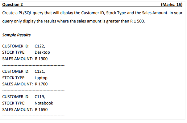 Solved STOCK CUSTOMER REPAIRS SALES Create a PL/SQL query | Chegg.com