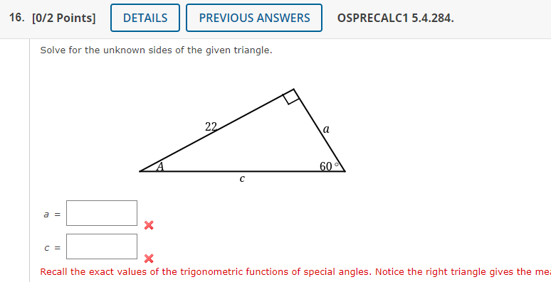 Solved Solve for the unknown sides of the given triangle. | Chegg.com