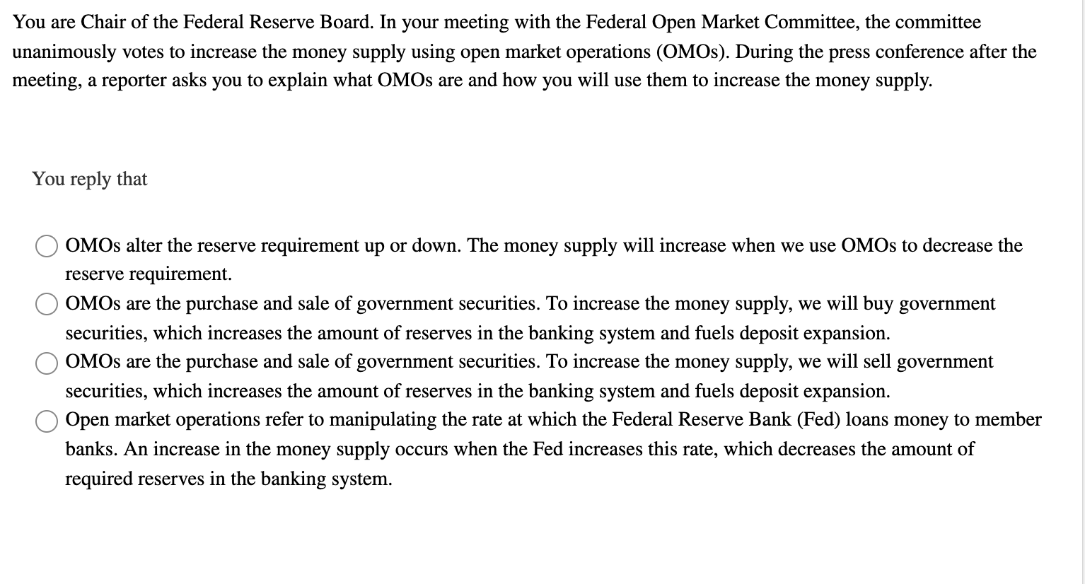 Solved You are Chair of the Federal Reserve Board. In your | Chegg.com