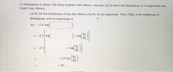Solved (c) Betelgeuse is about 100 times brighter than | Chegg.com Solved (c) Betelgeuse is about 100 times brighter than | Chegg.com
