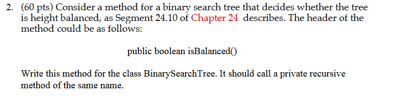 Solved ( 60 pts) Consider a method for a binary search tree | Chegg.com