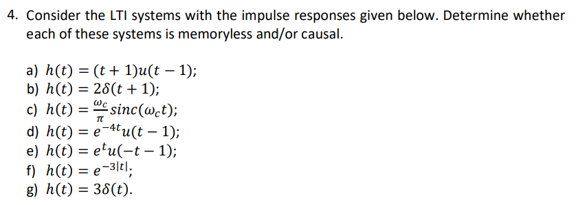 Solved 4. Consider the LTI systems with the impulse | Chegg.com