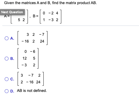 Solved Given the matrices A and B, find the matrix product | Chegg.com