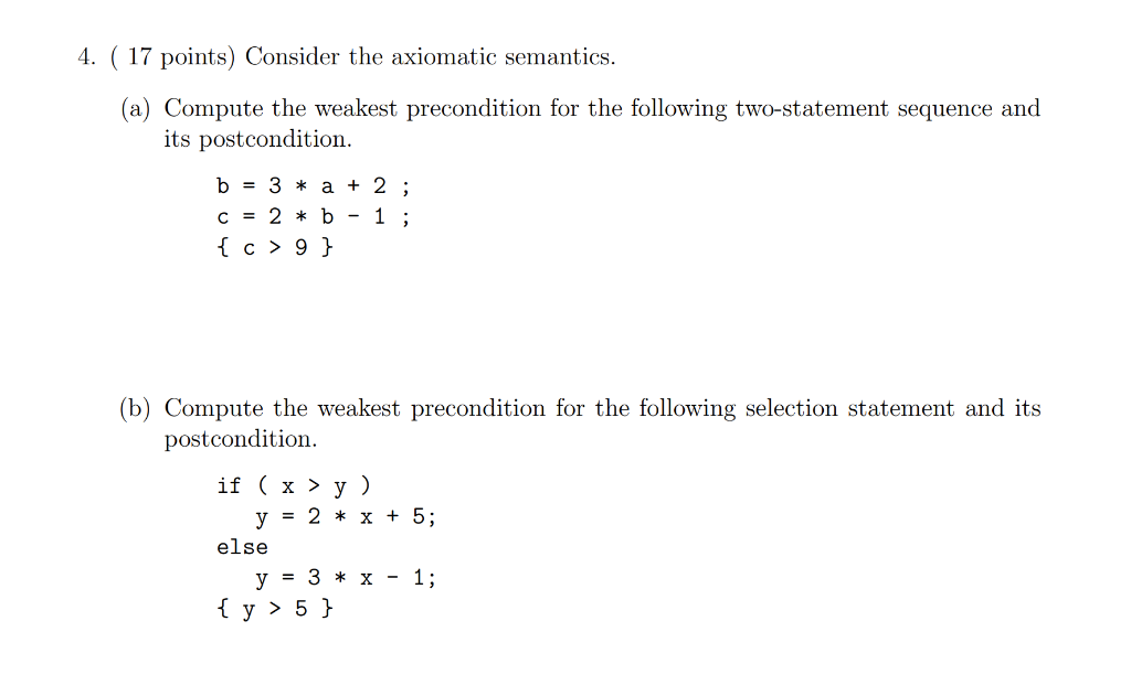 Solved 4. ( 17 points) Consider the axiomatic semantics. (a) | Chegg.com
