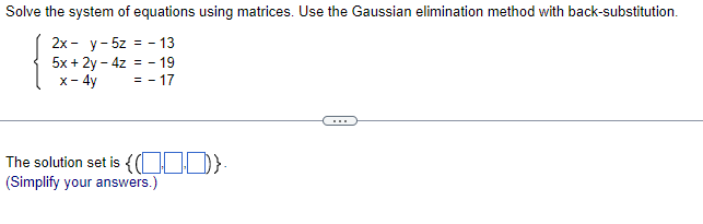 Solved Solve the system of equations using matrices. Use the | Chegg.com