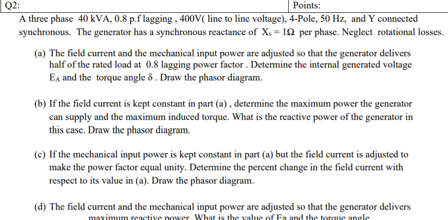 Solved Q2: Points: A three phase 40 kVA, 0.8 p.f lagging , | Chegg.com