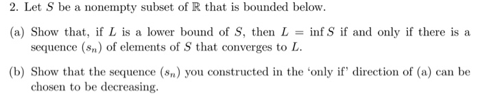 Solved 2. Let S be a nonempty subset of R that is bounded | Chegg.com