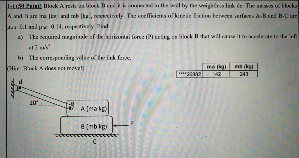 Solved 1-) (50 Point) Block A rests on block B and it is | Chegg.com
