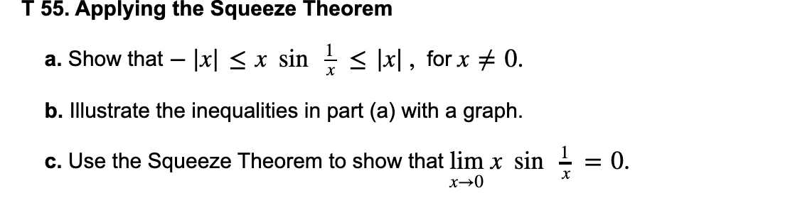 Solved T 55. Applying the Squeeze Theorem a. Show that – |x| | Chegg.com