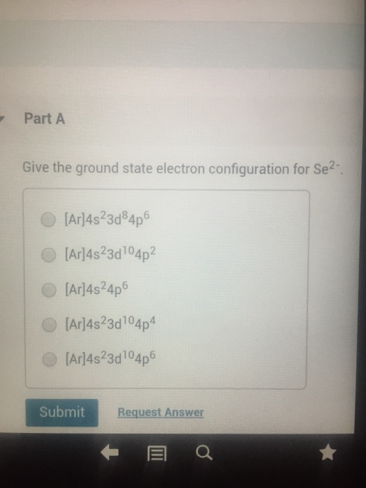 Solved Part A Give the ground state electron configuration | Chegg.com
