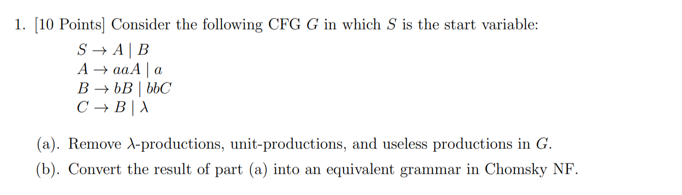 Solved 1. [10 Points] Consider the following CFG G in which | Chegg.com