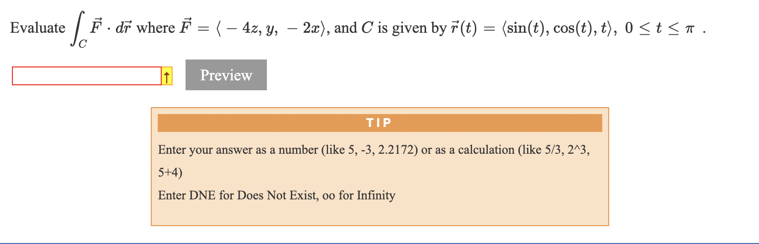 Solved Evaluate som F. dr where F = ( – 4z, y, – 2x), and C | Chegg.com