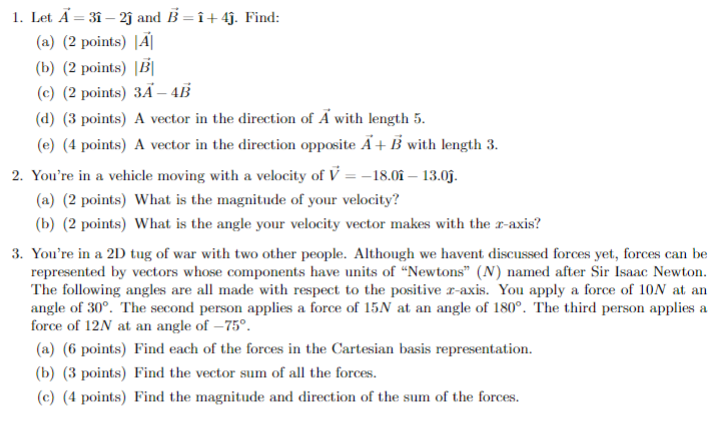 Solved 1. Let A=3i^−2 ^ and B= ^+4 ^. Find: (a) (2 points) | Chegg.com