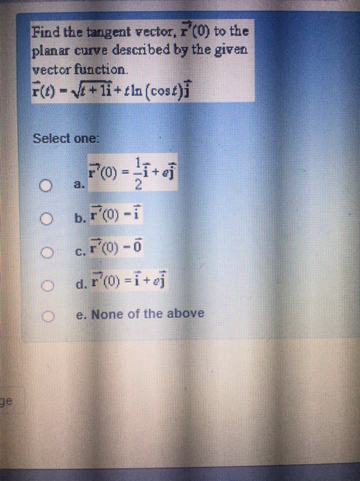 Solved Find the tangent vector, 0) to the planar curve | Chegg.com
