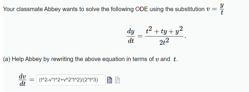 Solved Your classmate Abbey wants to solve the following ODE | Chegg.com