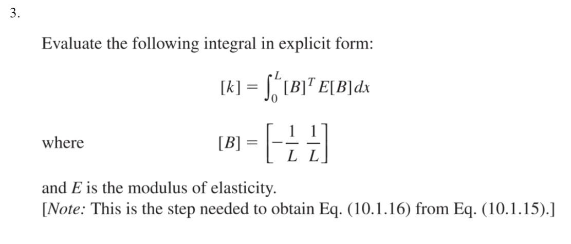 Solved 3. Evaluate the following integral in explicit form: | Chegg.com