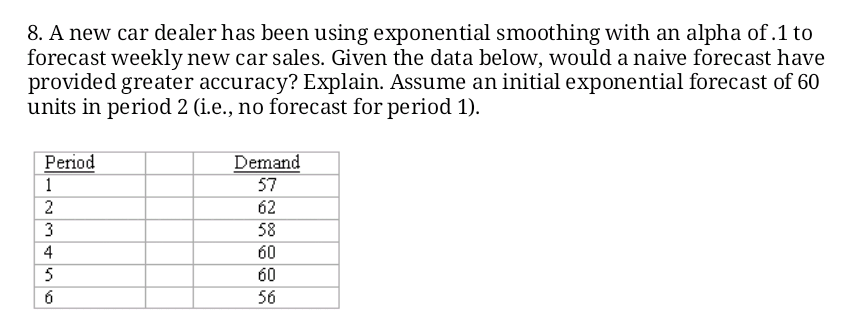 Solved 8. A new car dealer has been using exponential | Chegg.com